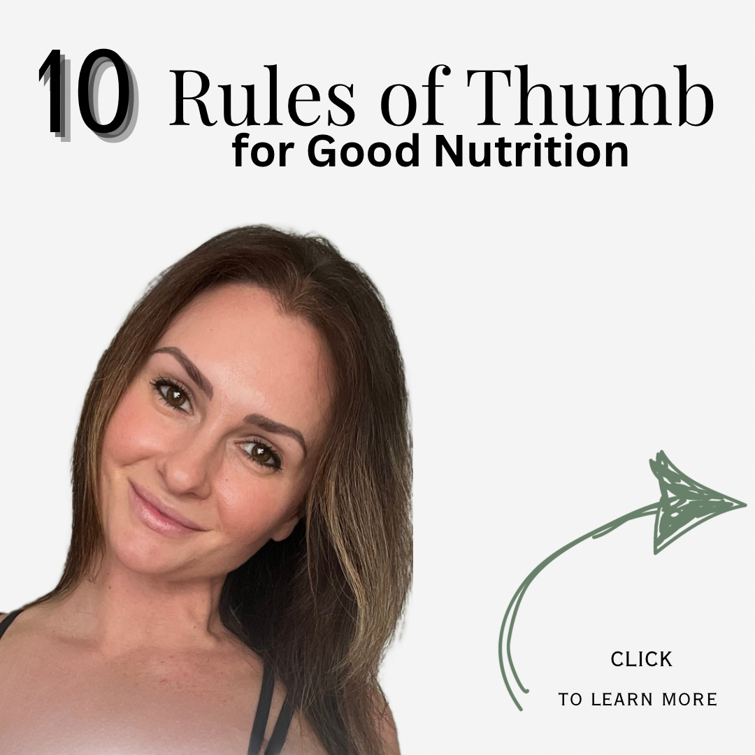 10 Rules of Thumb for Good Nutrition – Nae’s Nutrition